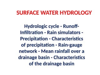 UNIT 1 - SURFACE WATER- Hydrological cycle, Rainfall and rain gauges | PPTX