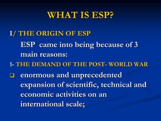 THE BEGINNING AND DEVELOPMENT OF ESP.ppt