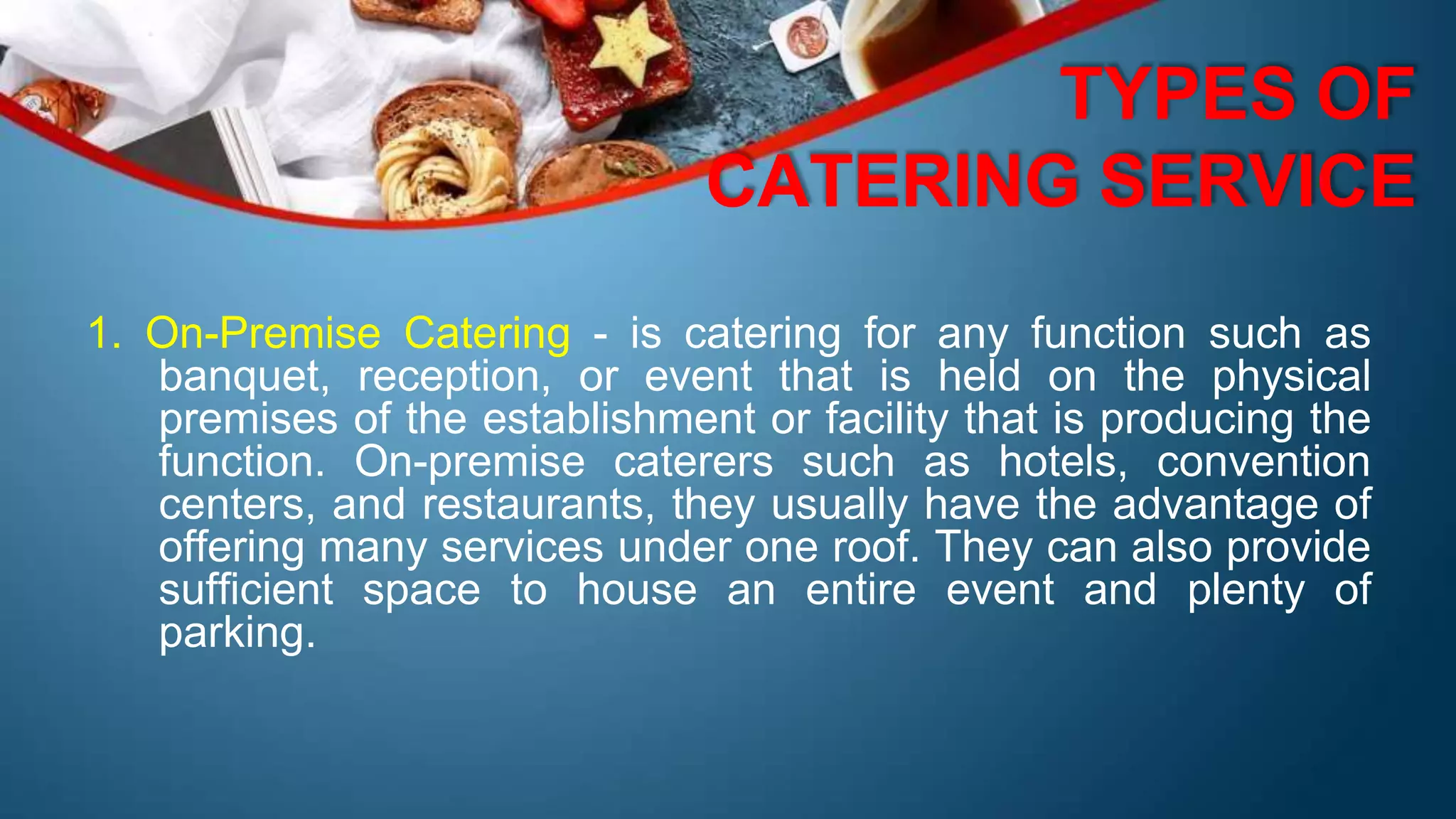 Unit 1 - The Catering Business Industry - Topic 2 3 4 5.pptx