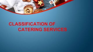 Unit 1 - The Catering Business Industry - Topic 2 3 4 5.pptx