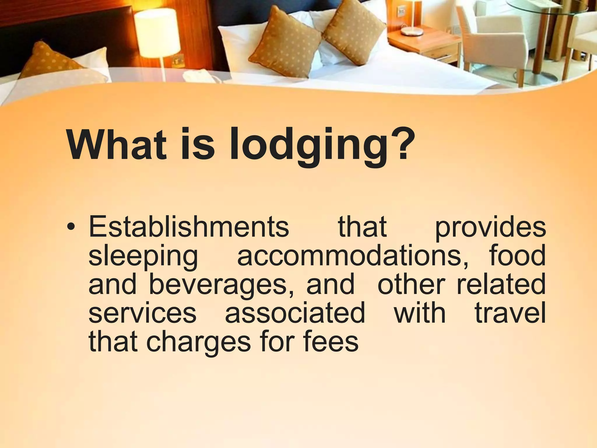 Unit 1 - Topic 2 - Categories of Lodging Establishments.pptx