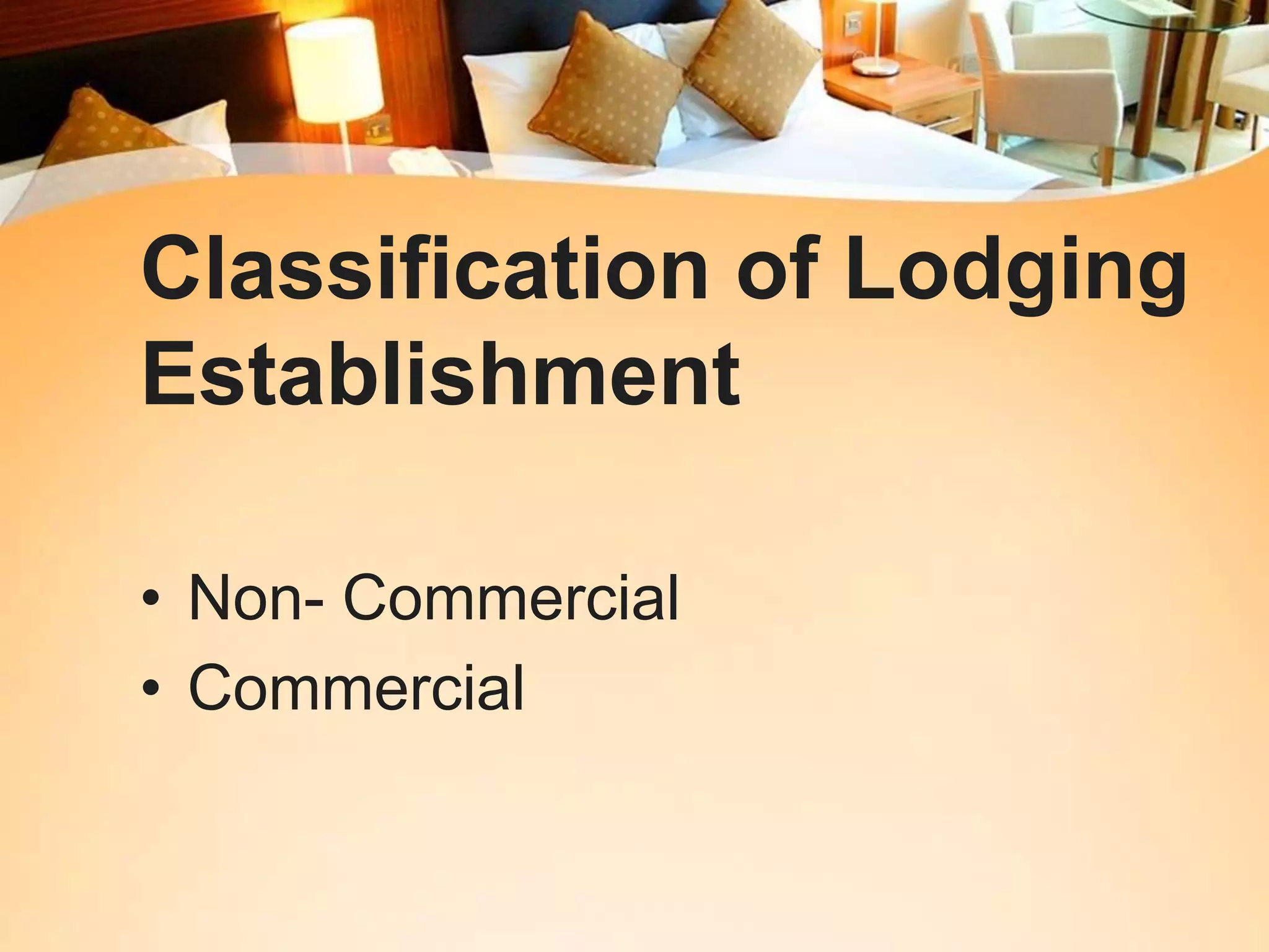Unit 1 - Topic 2 - Categories of Lodging Establishments.pptx