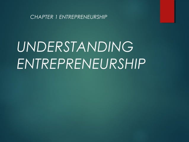 Unit1 understanding entrepreneurship | PPT Unit1 understanding entrepreneurship | PPT
