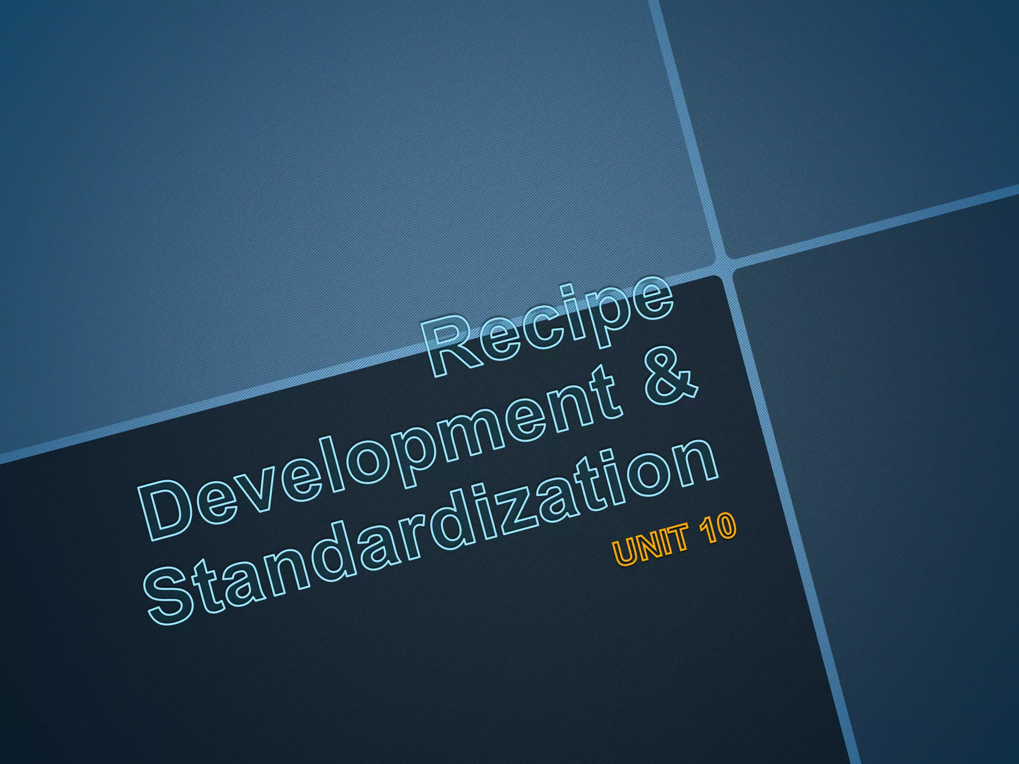 Recipe Development & Standardization | PPTX