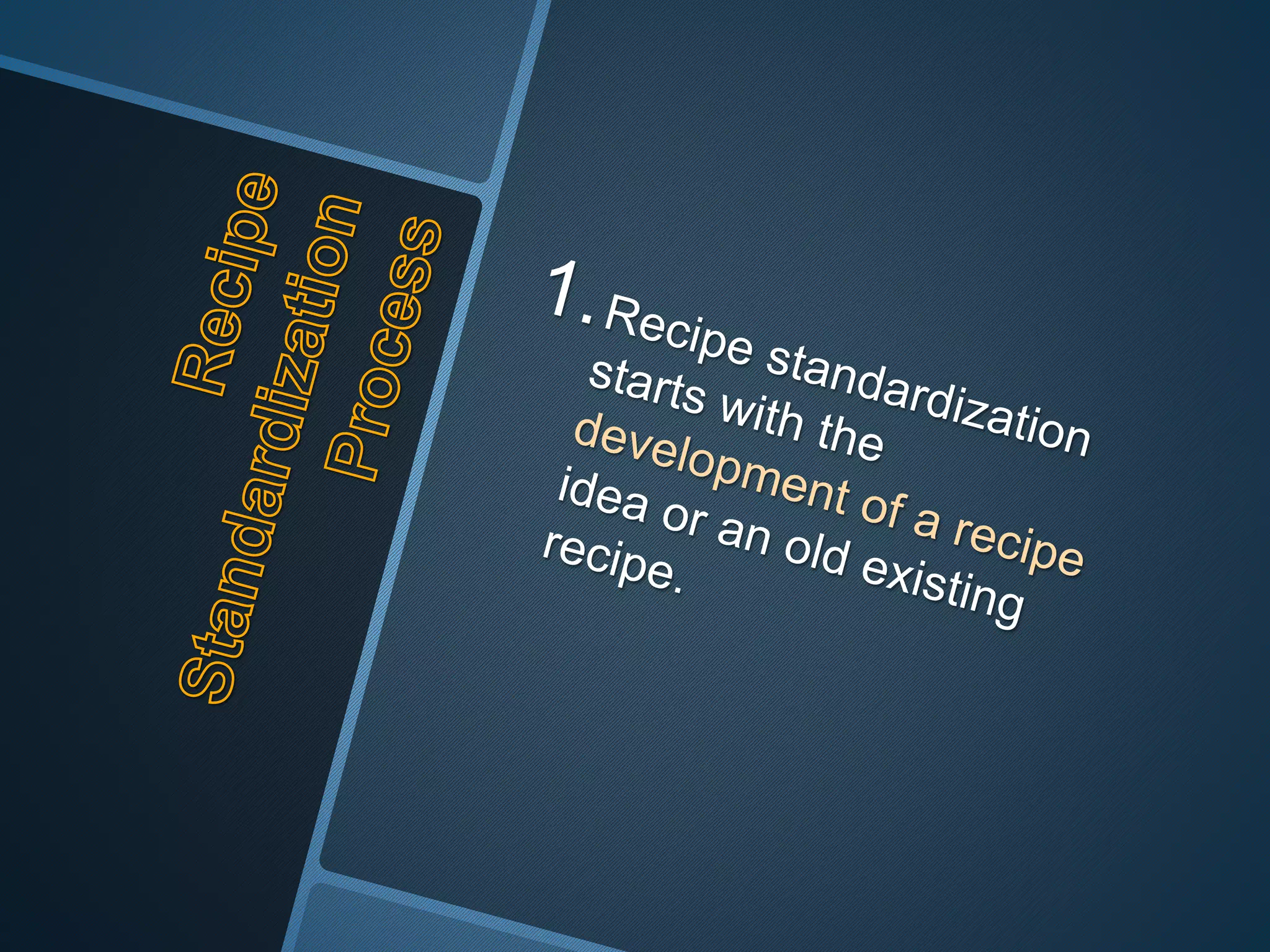 Recipe Development & Standardization | PPTX