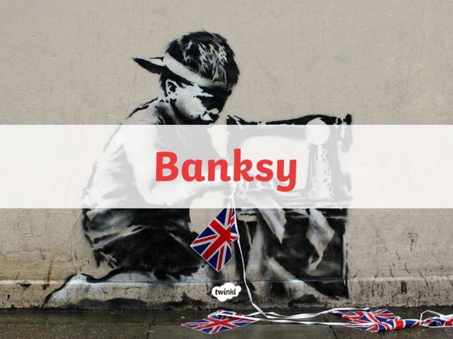 BANSKY PRESENTATION origin, technique, art and examples.ppt