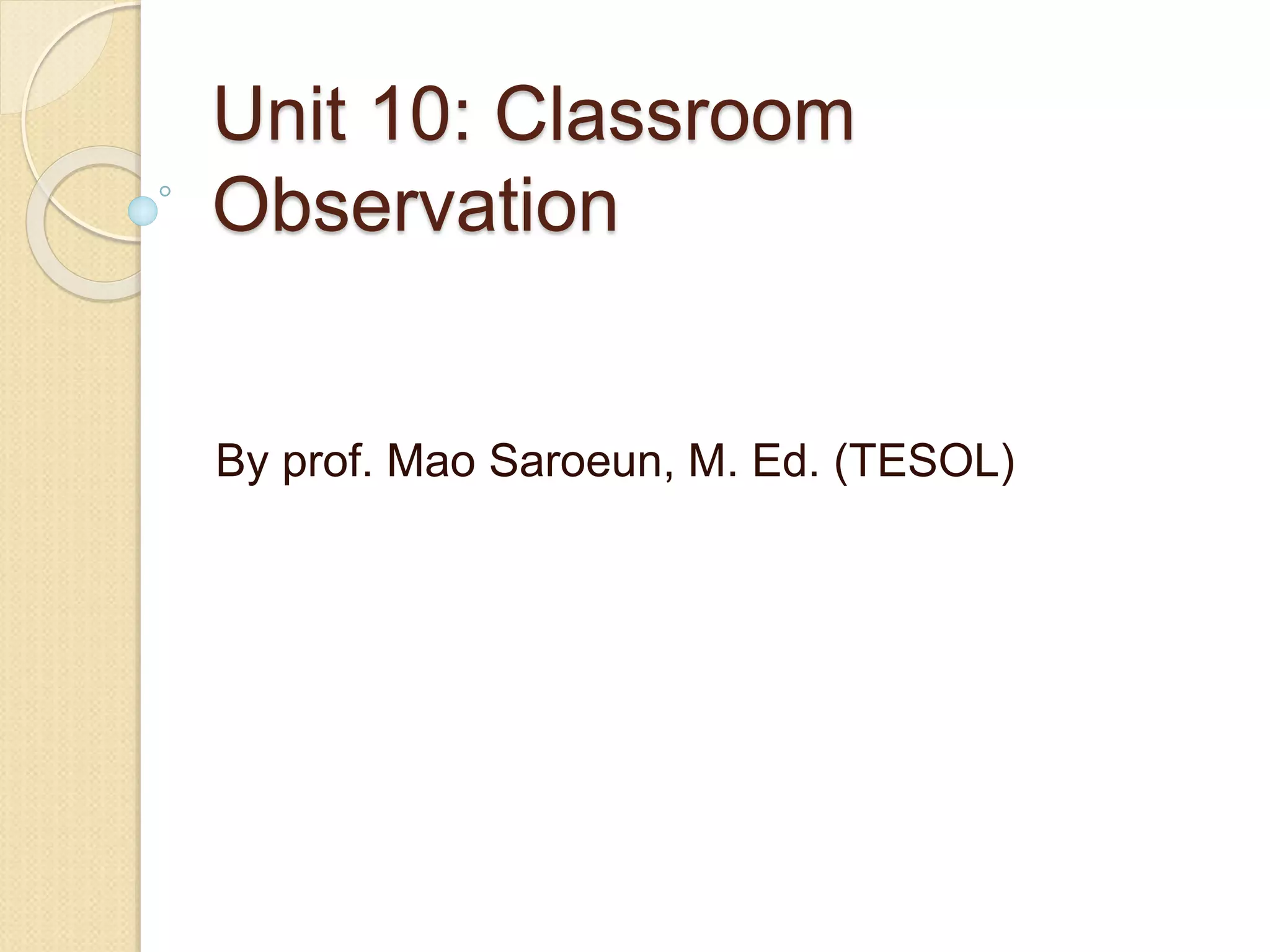 Unit 10- Classroom Observation.ppt