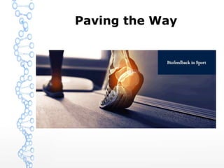 Utilization of BioFeedBack In Sports | PPTX