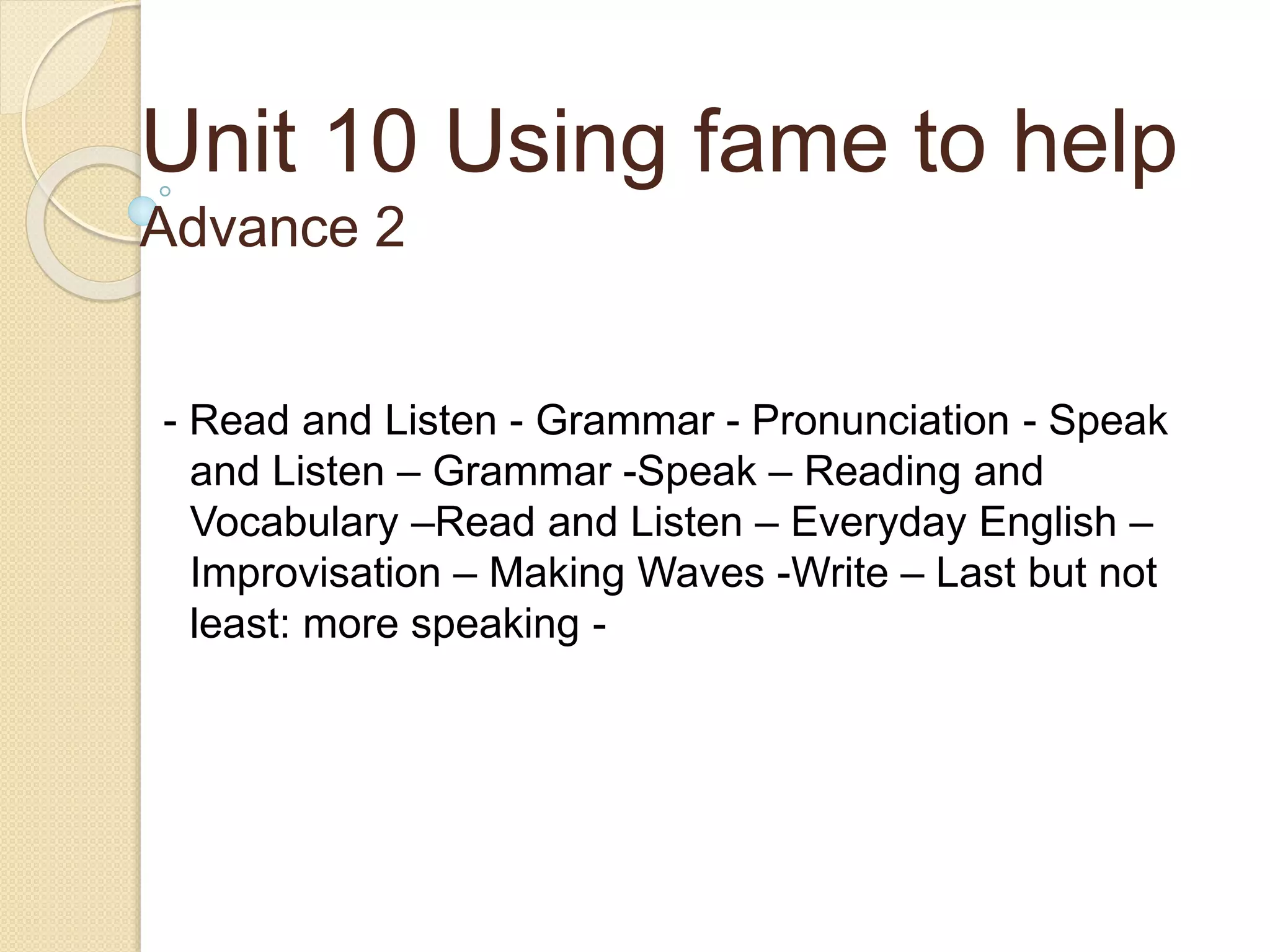 Unit 10 FOR ADVANCE 2 | PPTX