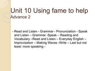 Unit 10 FOR ADVANCE 2 | PPTX