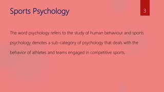 UNIT - 10 - PSYCHOLOGY AND SPORTS | PPT