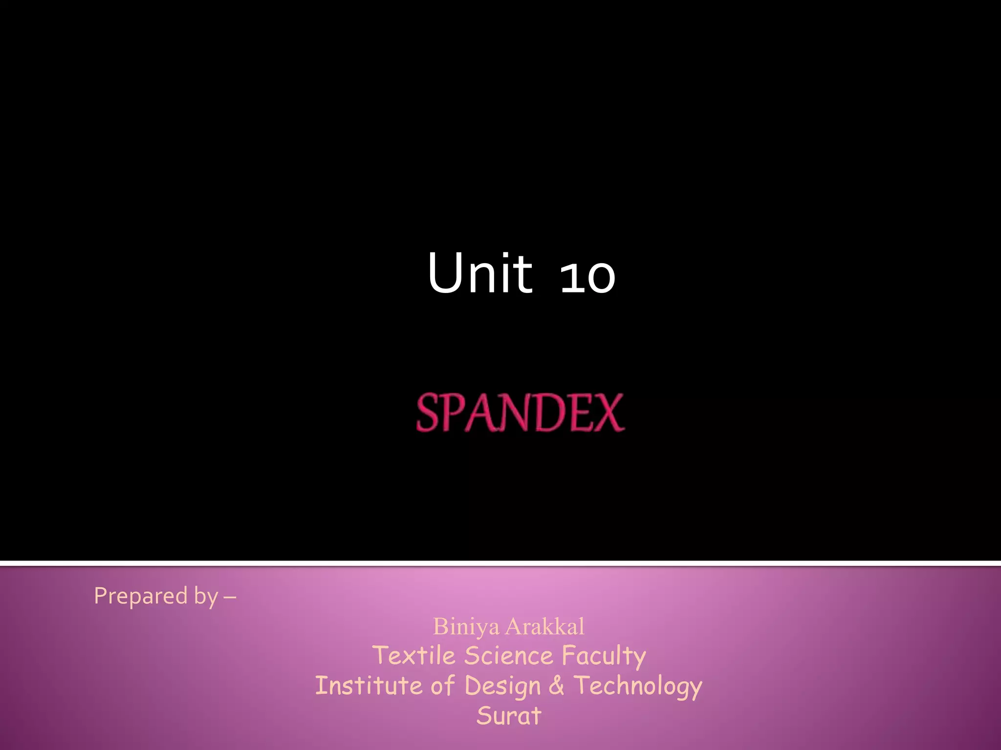 Man Made Rubber FIber Spandex | PPT