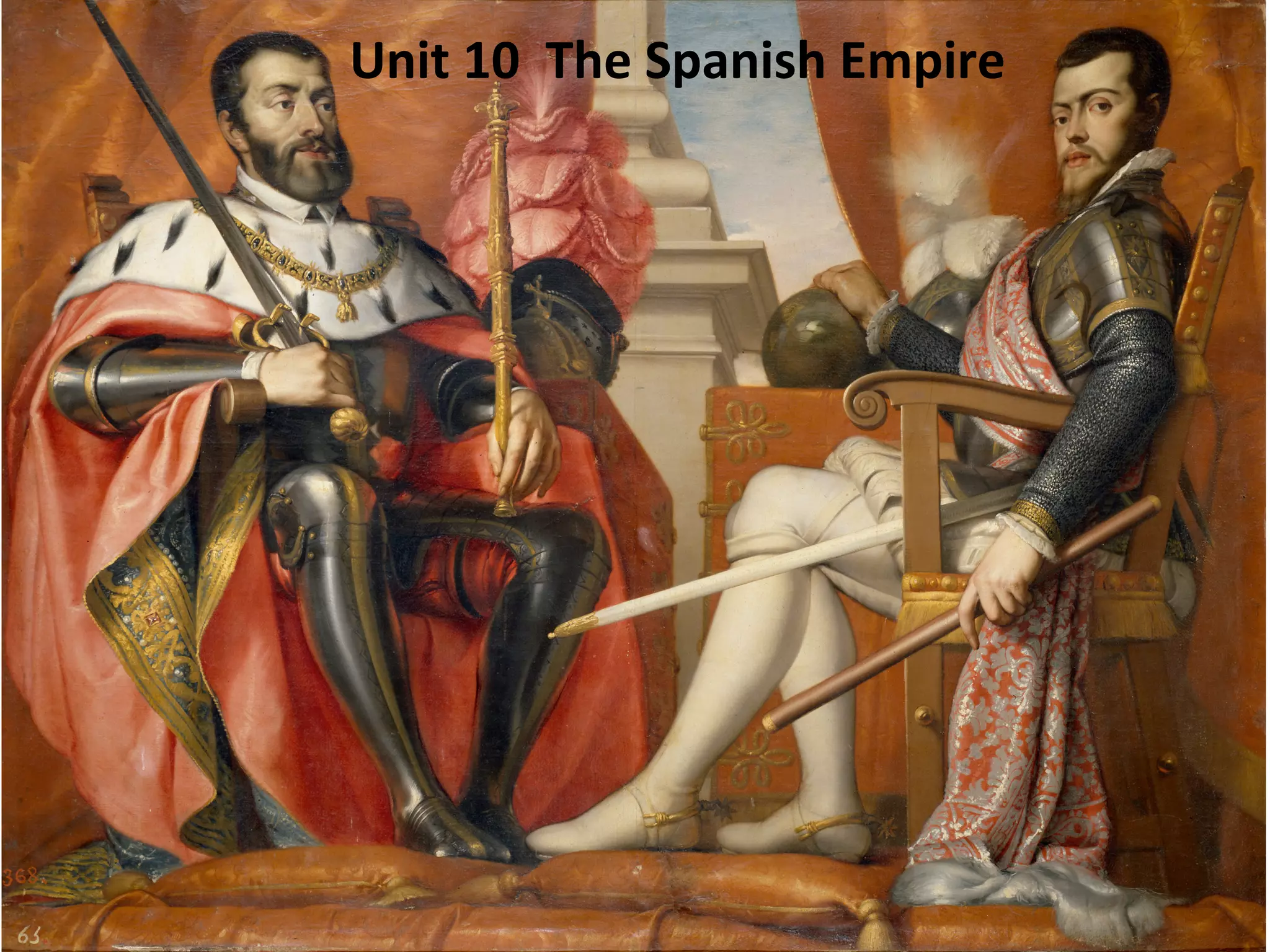 Unit 10 The Spanish Empire | PPT