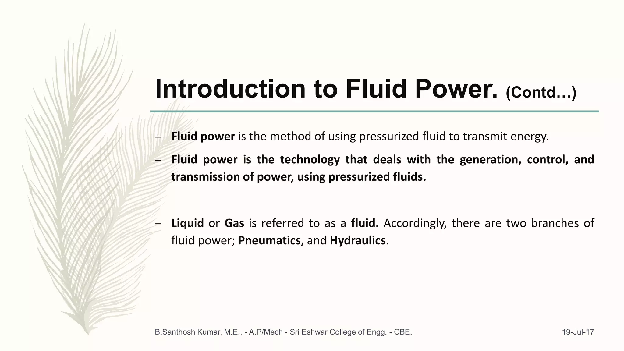 ME6021 - HYDRAULICS AND PNEUMATICS / UNIT I - FLUID POWER PRINCIPLES ...