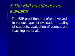 THE ROLES OF ESP TEACHERS | PPT