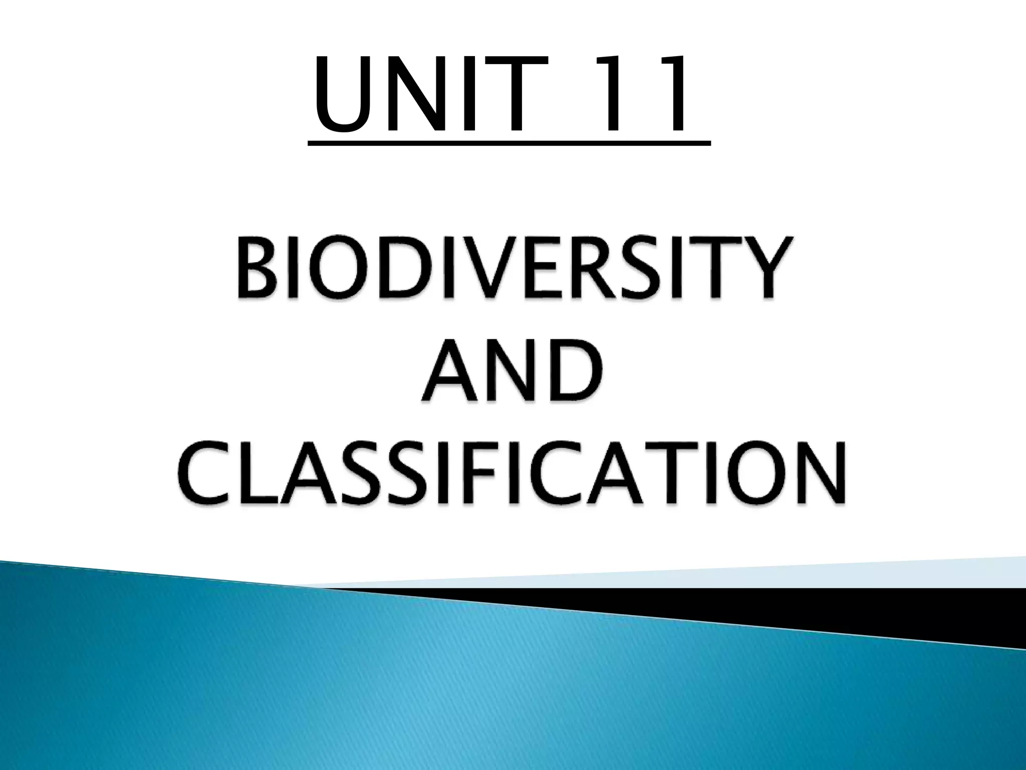 Unit11biodiversityandclassification 170825110507 | PPTX