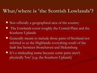 Unit 11: Scotland: The Lowlands | PPT