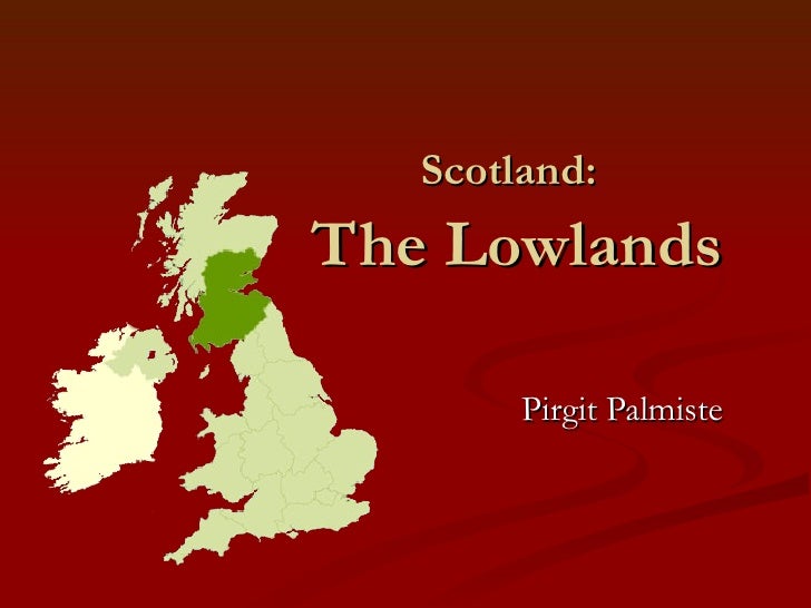 Unit 11: Scotland: The Lowlands