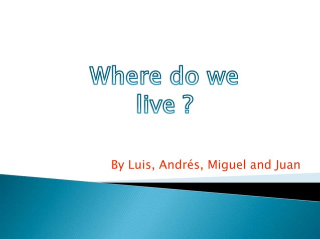 Unit 11 where do we live | PPT