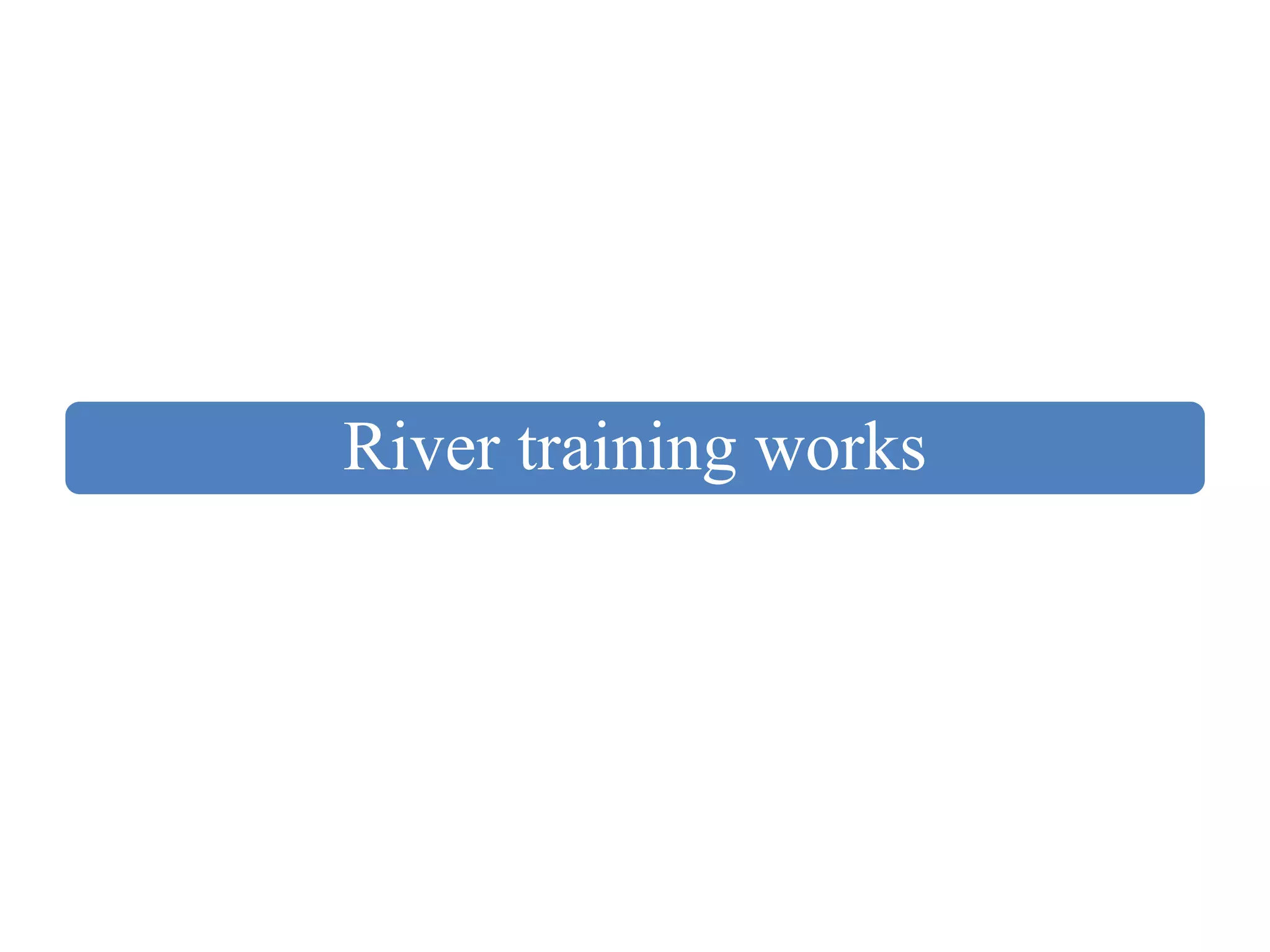 Unit 12 River training work.pdf