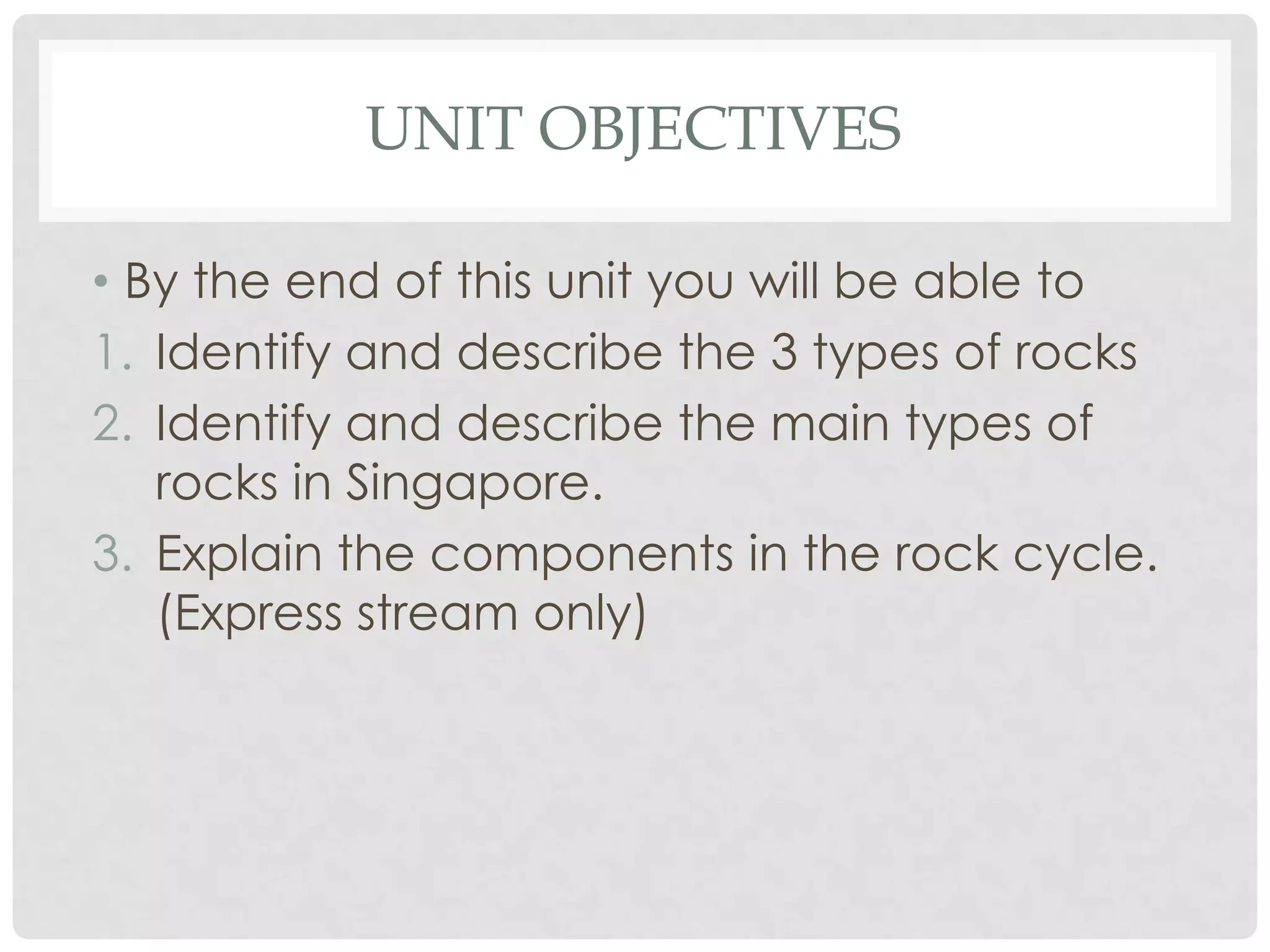 Unit 12 rock types | PPT