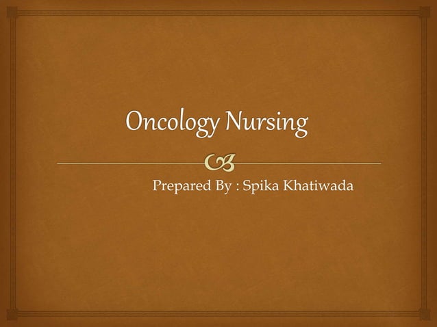 Oncology Nursing | PPTX