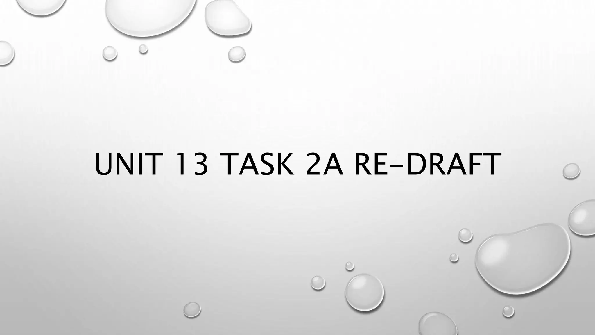 Unit 13 task 2 a | PPT | Free Download