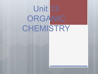 Unit 14- Organic Chemistry.pptx