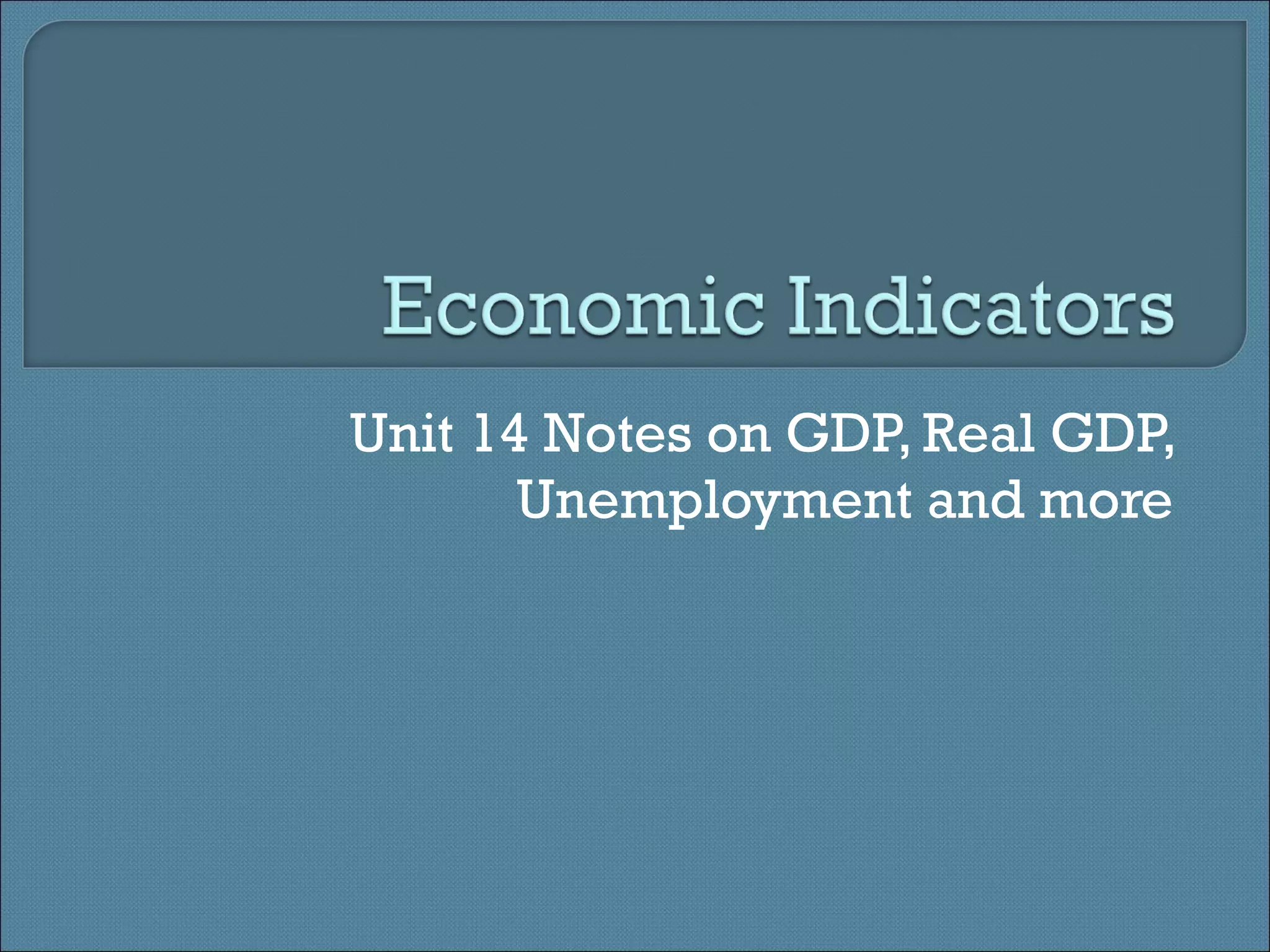 Unit 14 economic indicators | PPT