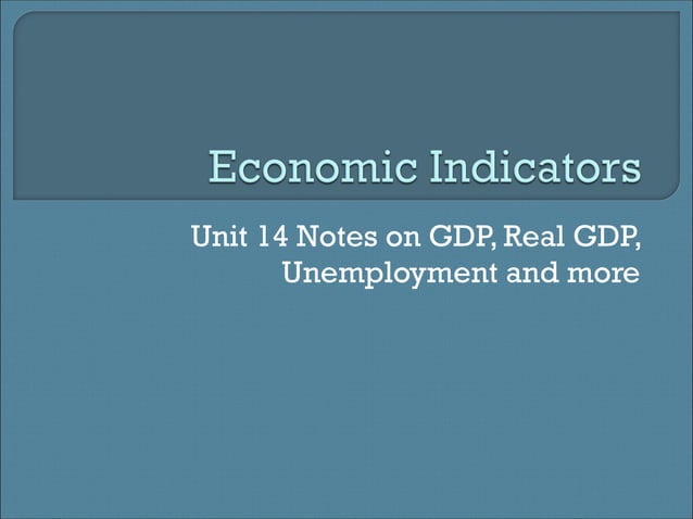 Unit 14 economic indicators | PPT