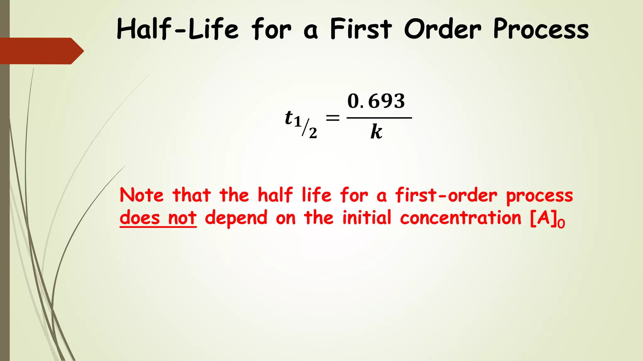 Chem 2 - Chemical Kinetics IV: The First-Order Integrated Rate Law | PPTX