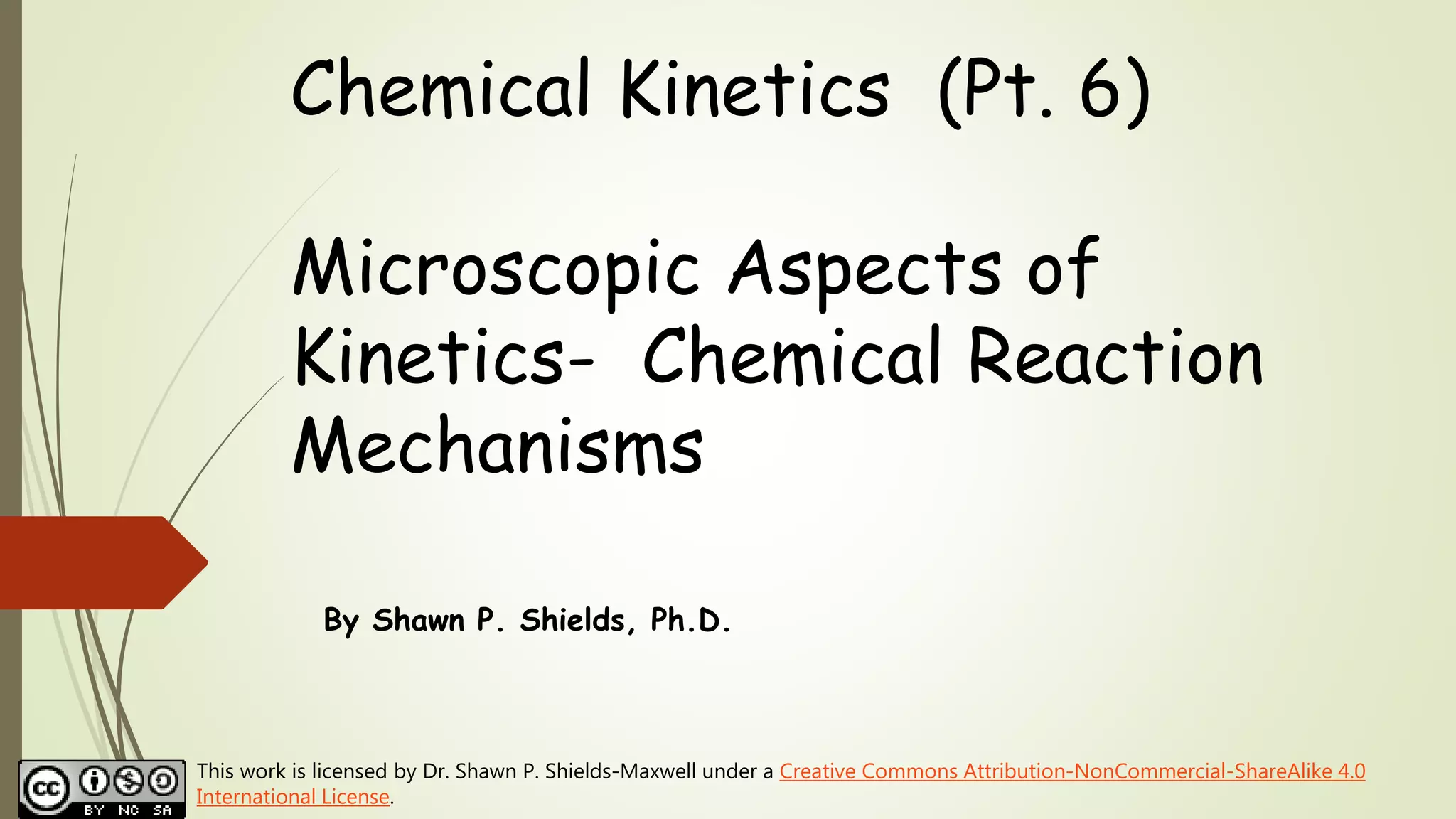 Chem 2 - Chemical Kinetics VI: Microscopic Aspects of Kinetics ...