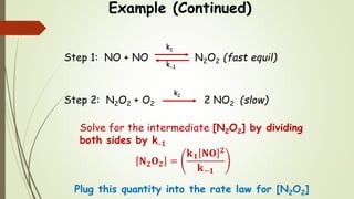 Chem 2 - Chemical Kinetics VII - Analyzing Reaction Mechanisms | PPTX