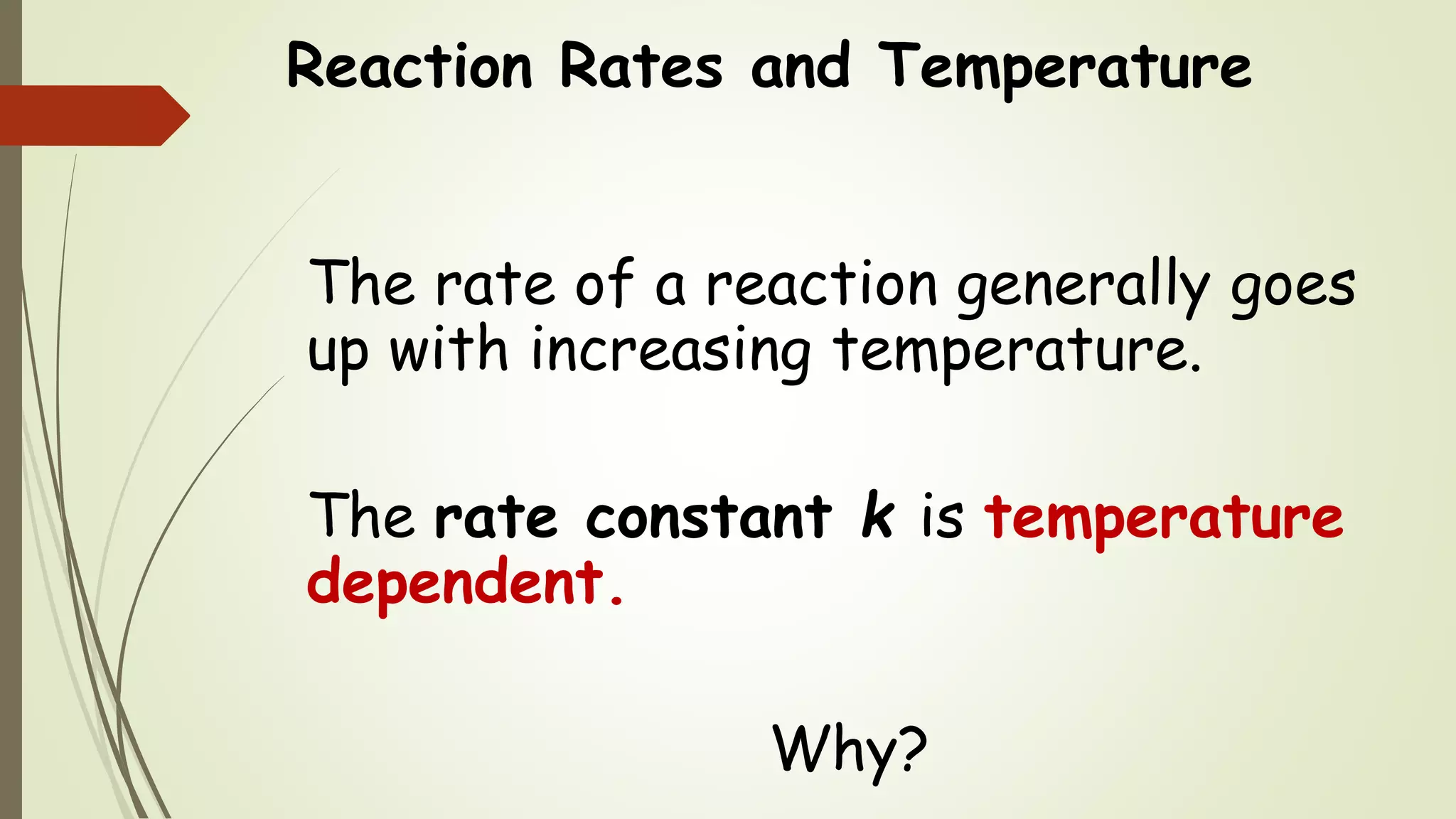 Chem 2 - Chemical Kinetics VIII: The Arrhenius Equation, Activation ...
