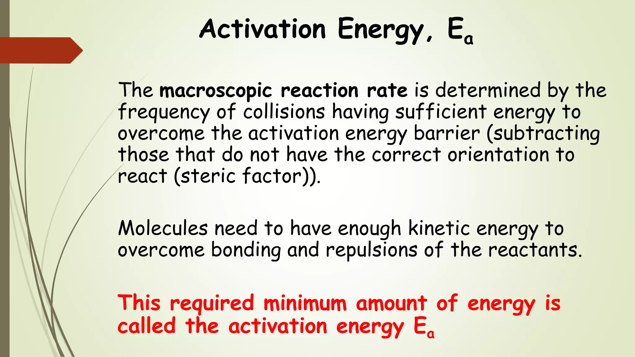 Chem 2 - Chemical Kinetics VIII: The Arrhenius Equation, Activation ...