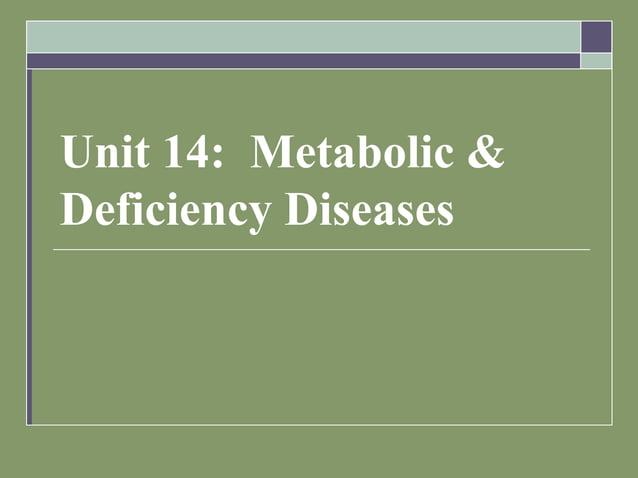 Metabolic & Deficiency Diseases.ppt | Endocrine and Metabolic Diseases ...