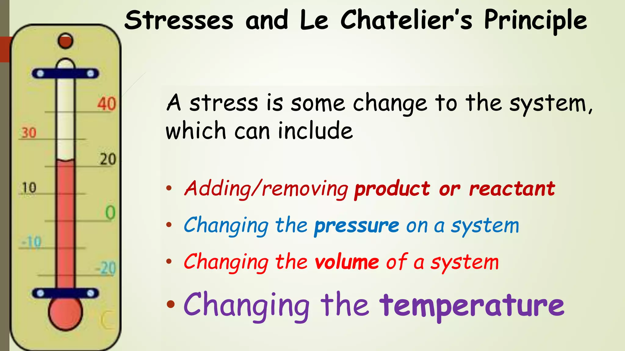 Chem 2 - Chemical Equilibrium X: Le Chatelier's Principle and ...