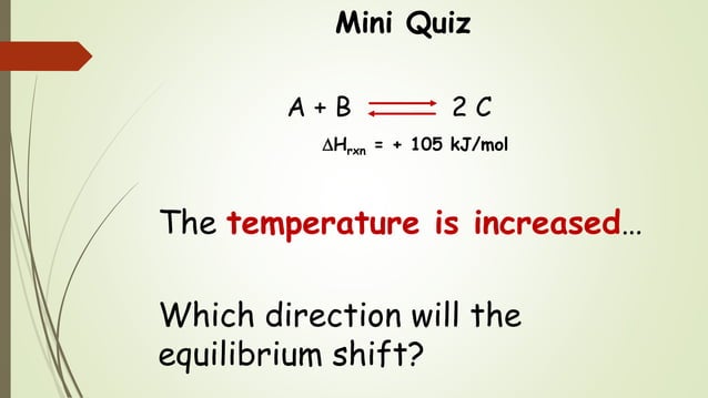 Chem 2 - Chemical Equilibrium X: Le Chatelier's Principle and ...