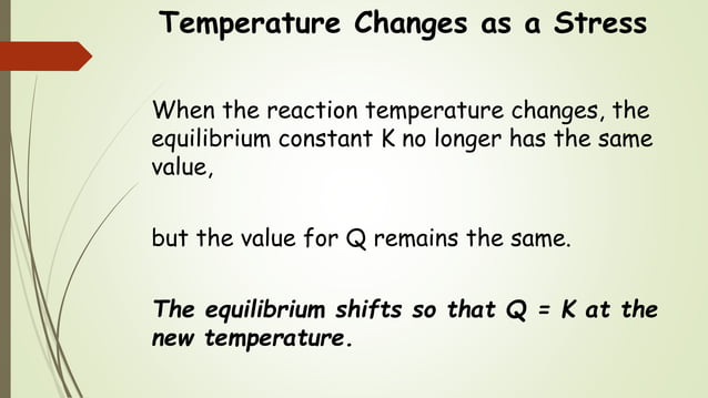 Chem 2 - Chemical Equilibrium X: Le Chatelier's Principle and ...
