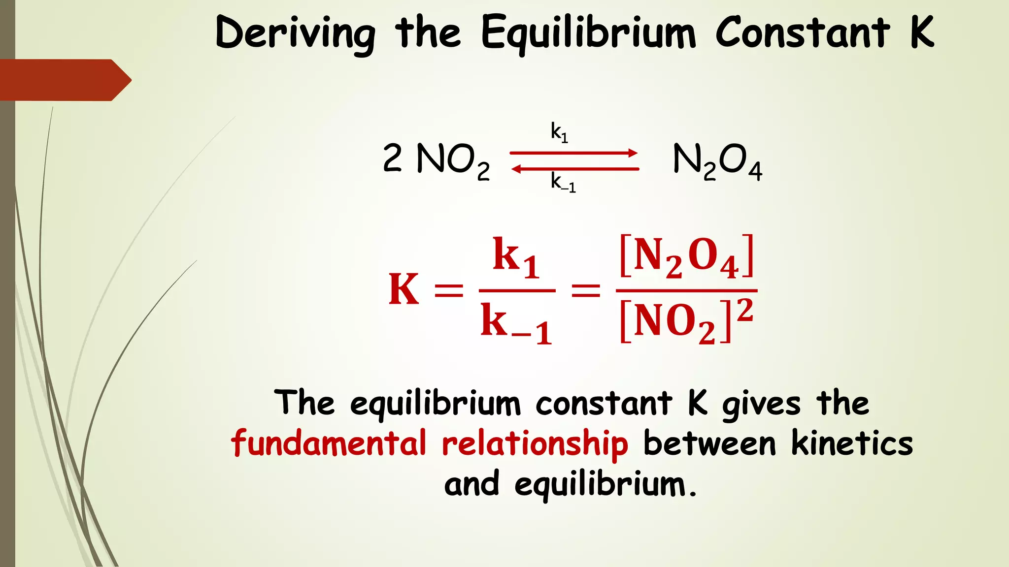 Chem 2 - Chemical Equilibrium II: The Reltionship Between Kinetics and ...