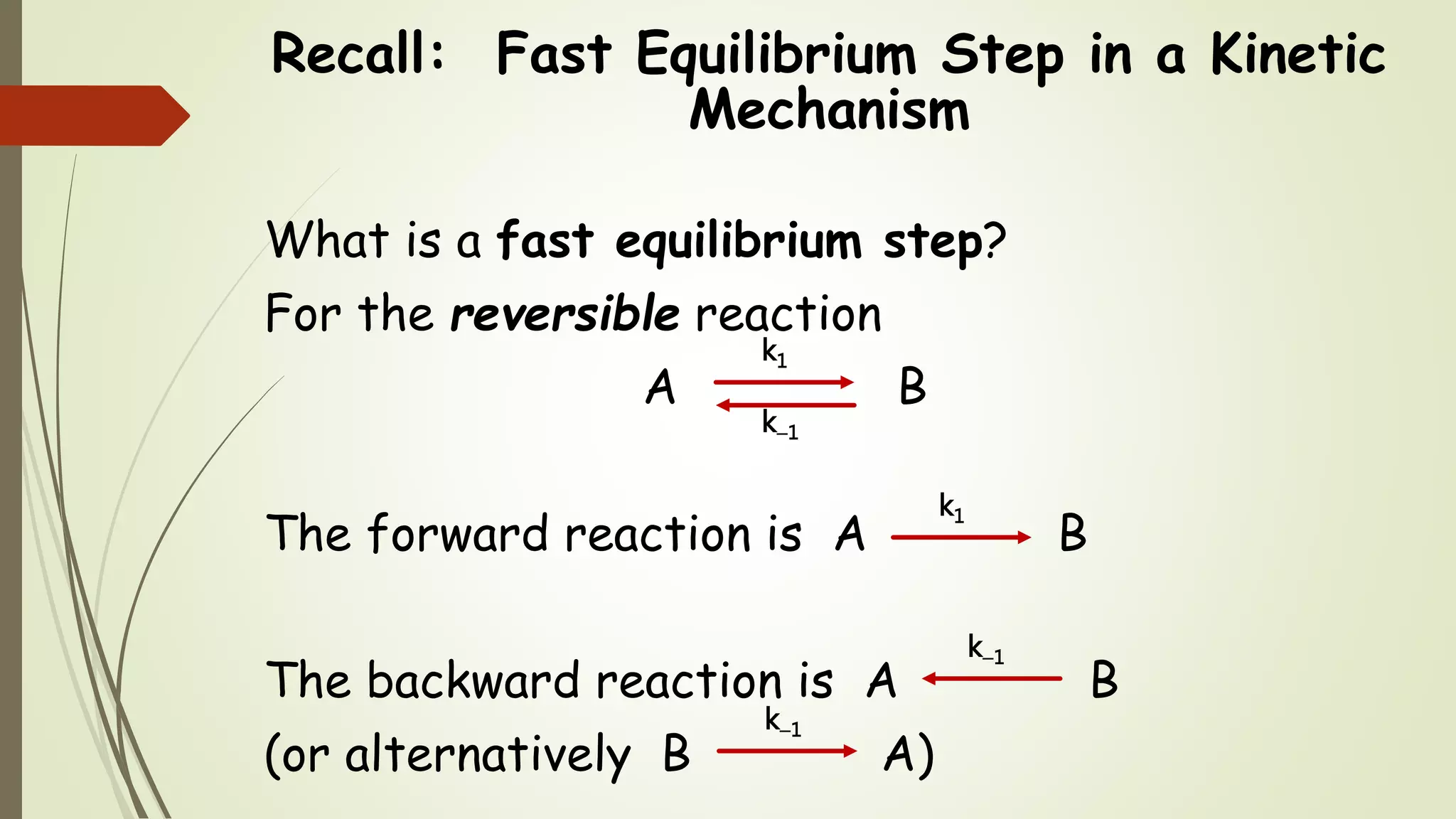 Chem 2 - Chemical Equilibrium II: The Reltionship Between Kinetics and ...