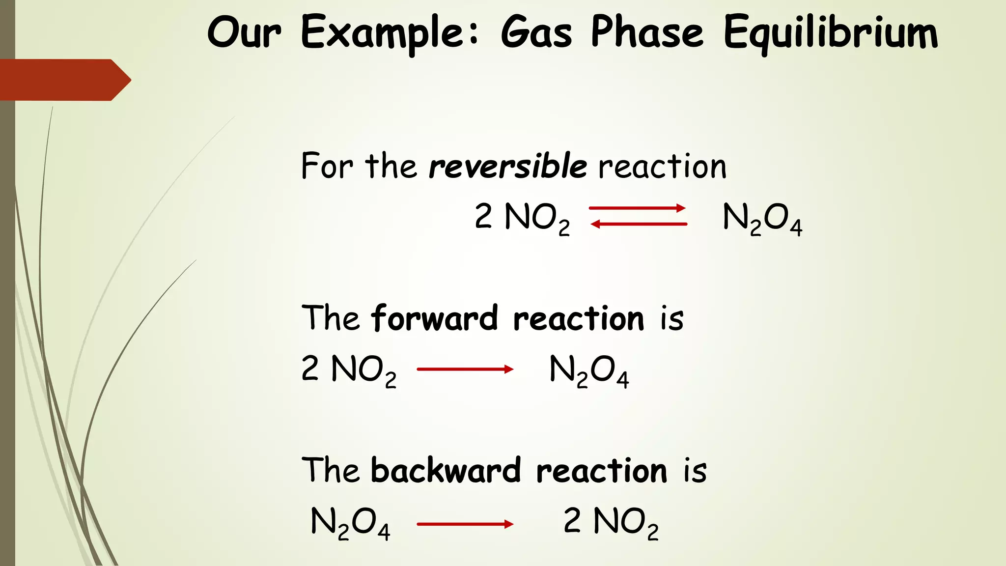 Chem 2 - Chemical Equilibrium II: The Reltionship Between Kinetics and ...