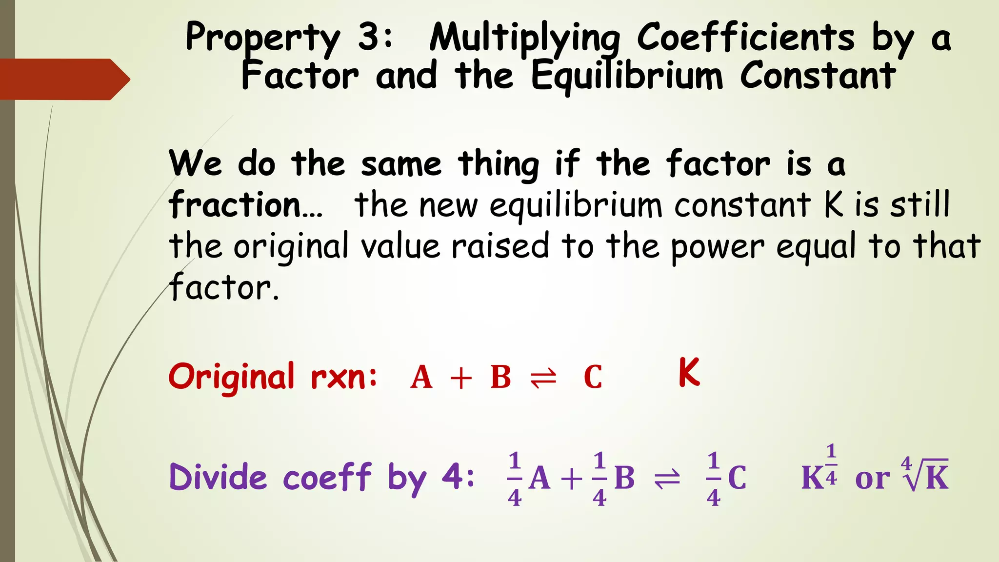 Chem 2 - Chemical Equilibrium IV: The Properties of the Equilibrium ...