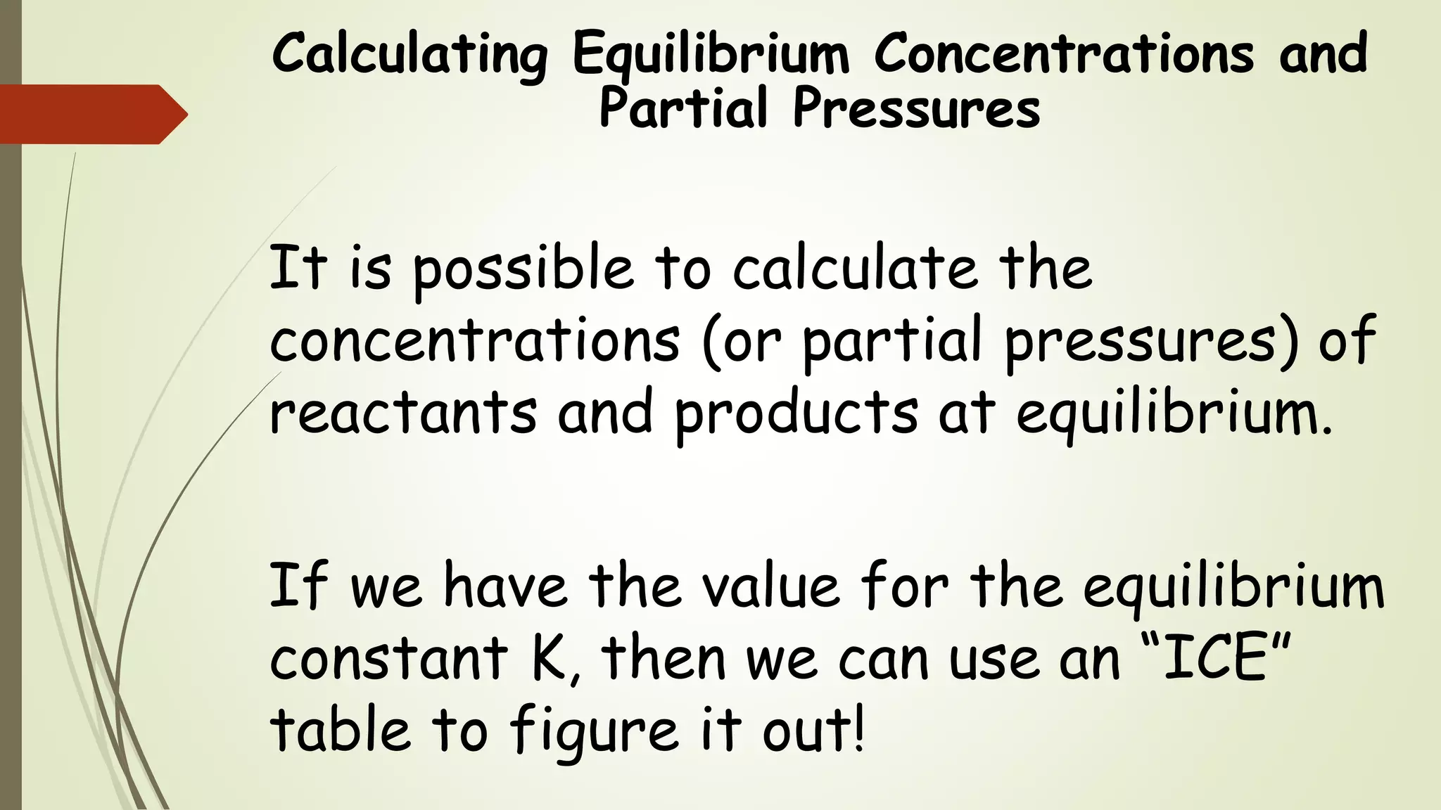 Chem 2 - Chemical Equilibrium V: ICE Tables and Equilibrium ...