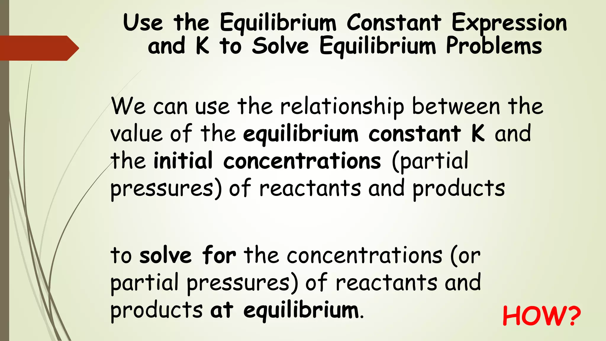 Chem 2 - Chemical Equilibrium V: ICE Tables and Equilibrium ...