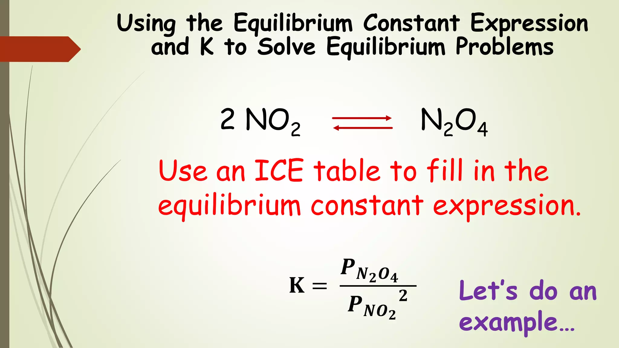Chem 2 - Chemical Equilibrium V: ICE Tables and Equilibrium ...