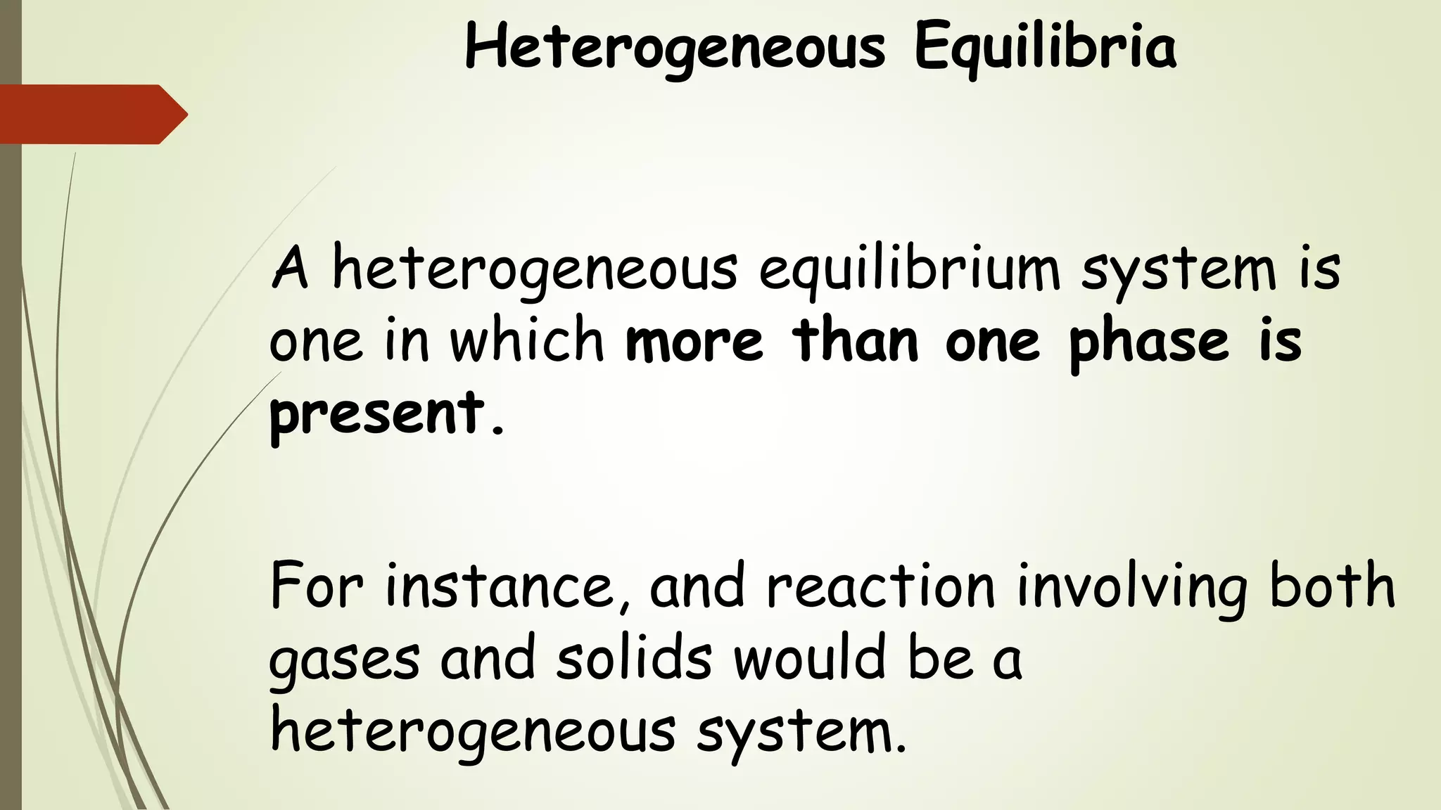 Chem 2 - Chemical Equilibrium VI: Heterogeneous Equilibria | PPT