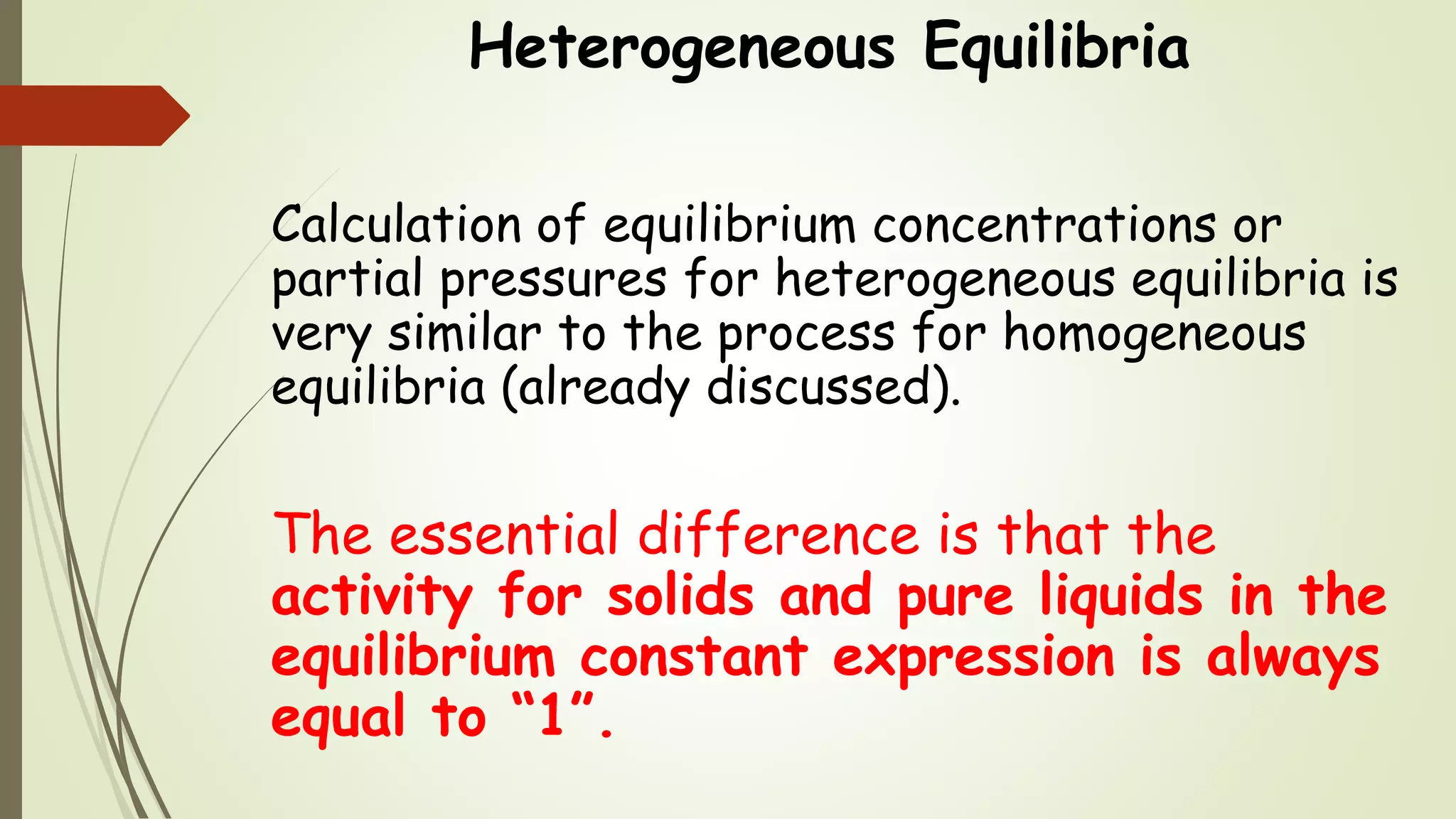 Chem 2 - Chemical Equilibrium VI: Heterogeneous Equilibria | PPT