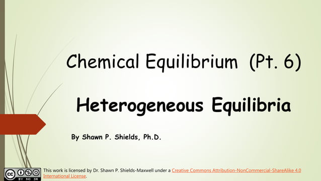 Chem 2 - Chemical Equilibrium VI: Heterogeneous Equilibria | PPT