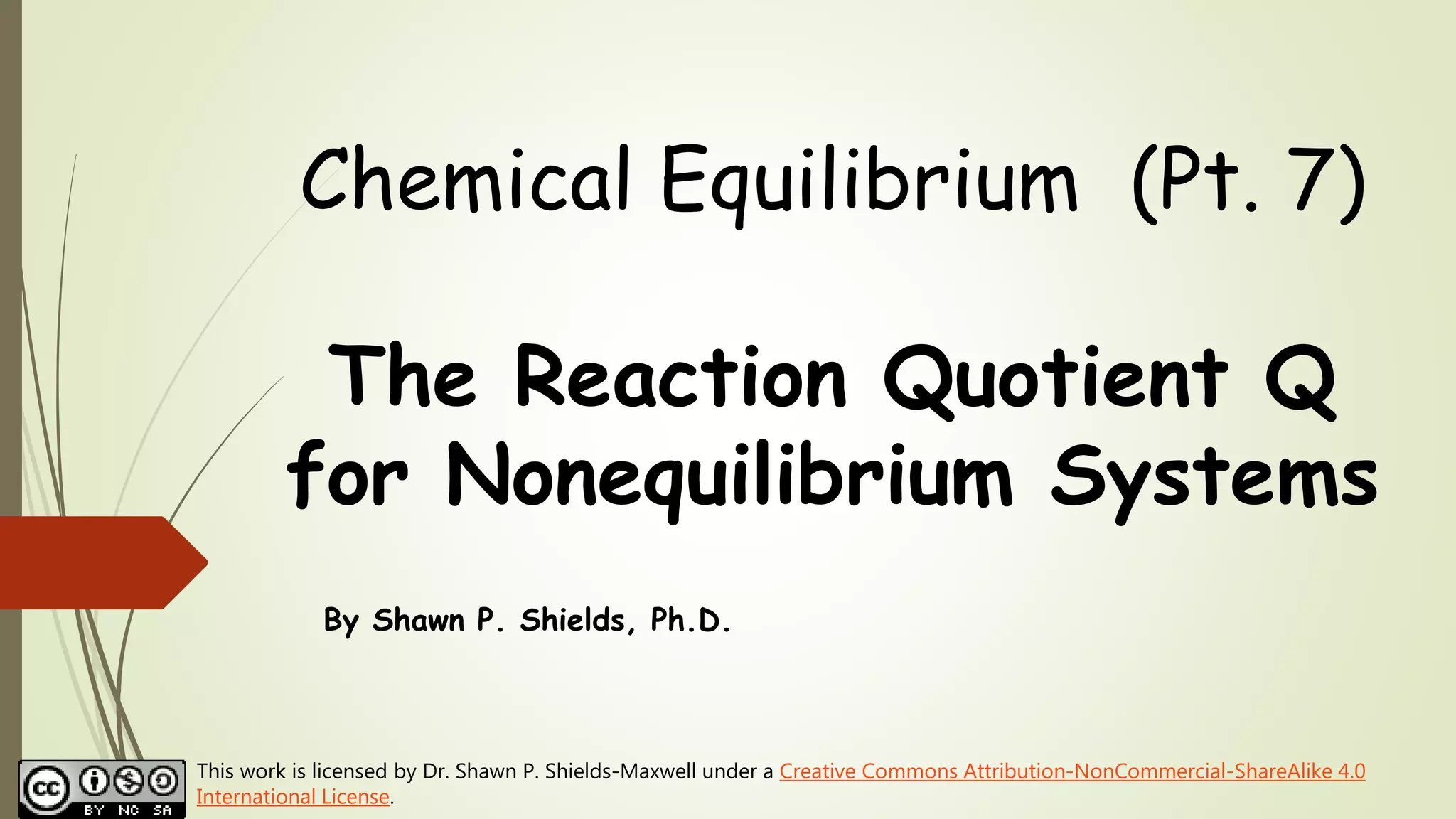 Chem 2 - Chemical Equilibrium VII: The Reaction Quotient Q for Non ...